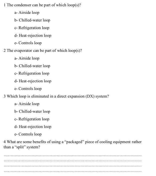Solved 1 The condenser can be part of which loop(s)? a- | Chegg.com