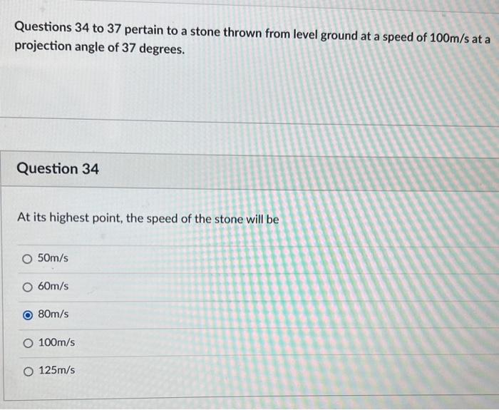 Solved Questions 34 to 37 pertain to a stone thrown from | Chegg.com