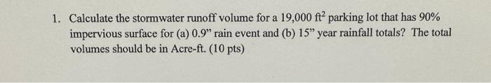 Solved Calculate the stormwater runoff volume for a | Chegg.com