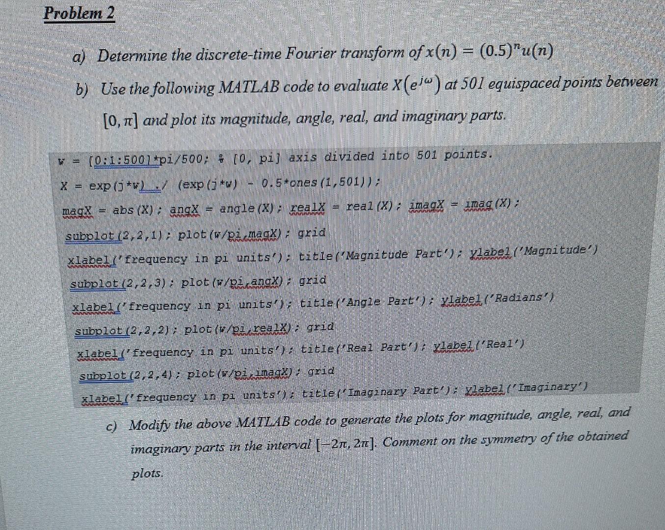 Solved Froblem 2 a) Determine the discrete-time Fourier | Chegg.com