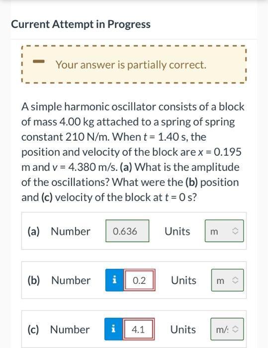 Solved Current Attempt in Progress A simple harmonic | Chegg.com