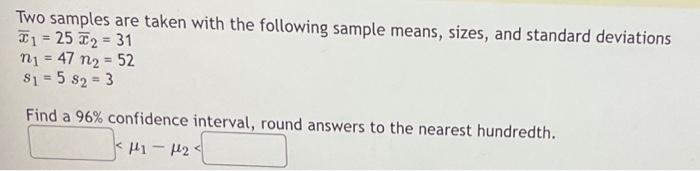 Solved Two samples are taken with the following sample | Chegg.com