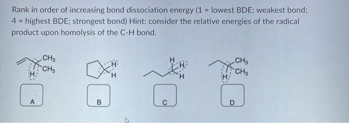 Solved Rank In Order Of Increasing Bond Dissociation Energy