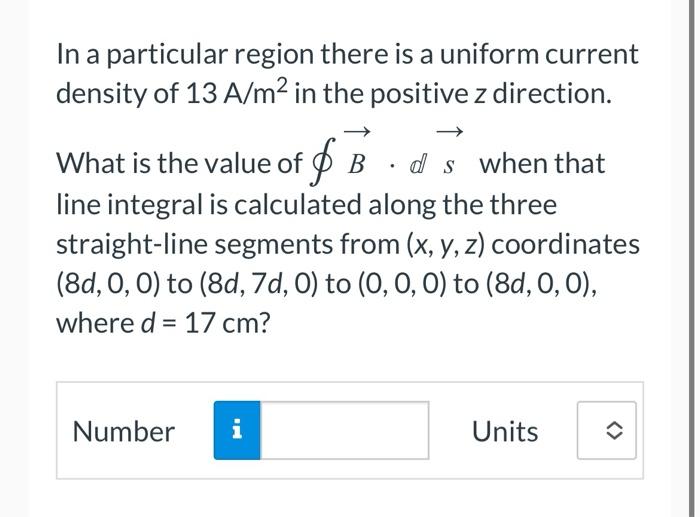Solved In a particular region there is a uniform current | Chegg.com