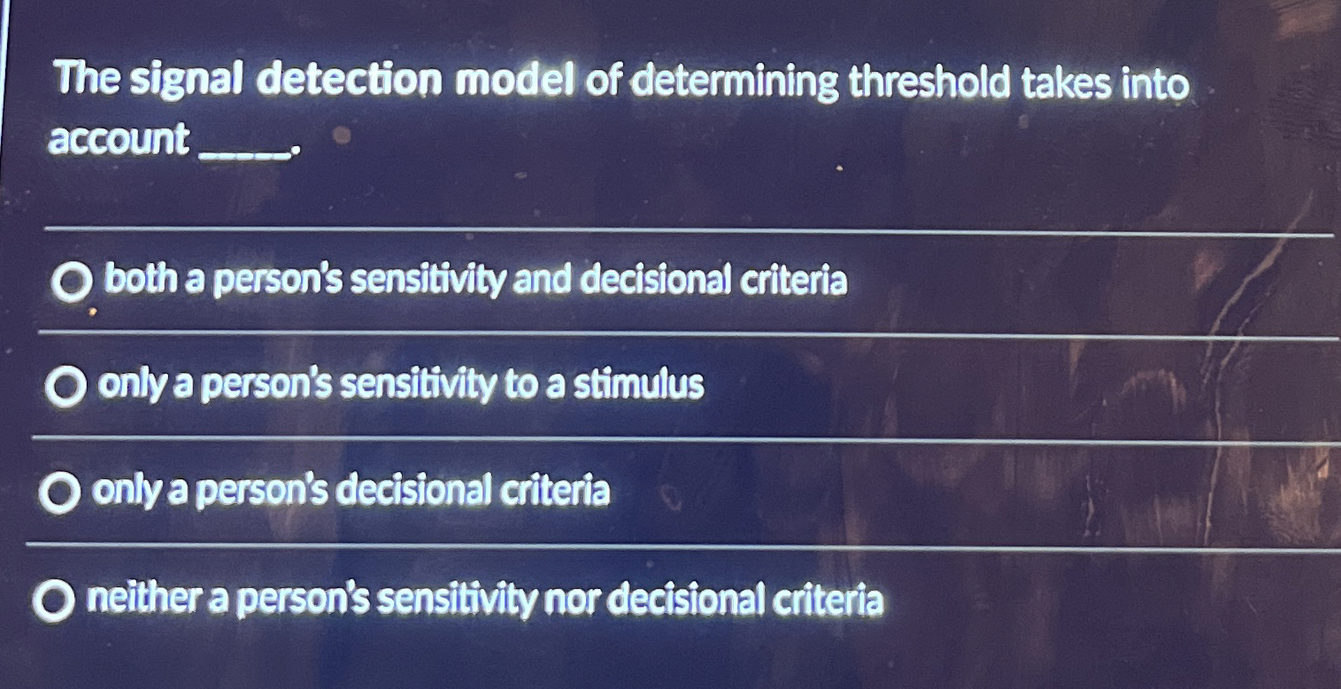 Solved The signal detection model of determining threshold | Chegg.com