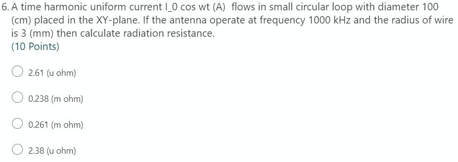 Solved 6. A time harmonic uniform current I_0 cos wt (A) | Chegg.com