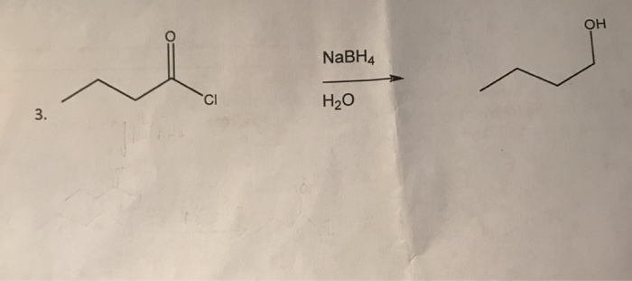 Solved OH NABH4 CI H20 3. 1) LIAI(OR3)H 5 C 2) H20O H | Chegg.com Solved OH NABH4 CI H20 3. 1) LIAI(OR3)H 5 C 2) H20O H | Chegg.com