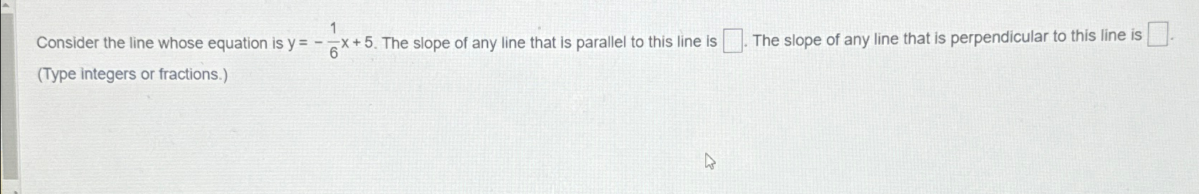 Solved Consider the line whose equation is y=-16x+5. ﻿The | Chegg.com