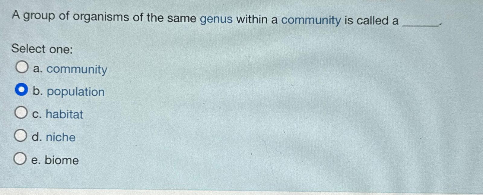 Solved A group of organisms of the same genus within a | Chegg.com