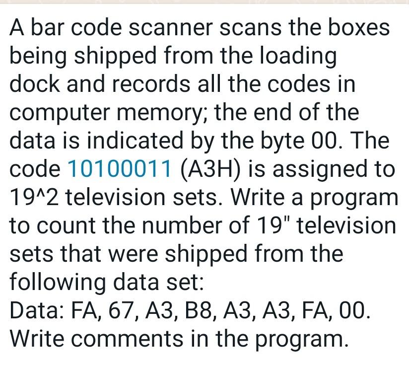Solved A bar code scanner scans the boxes being shipped from | Chegg.com