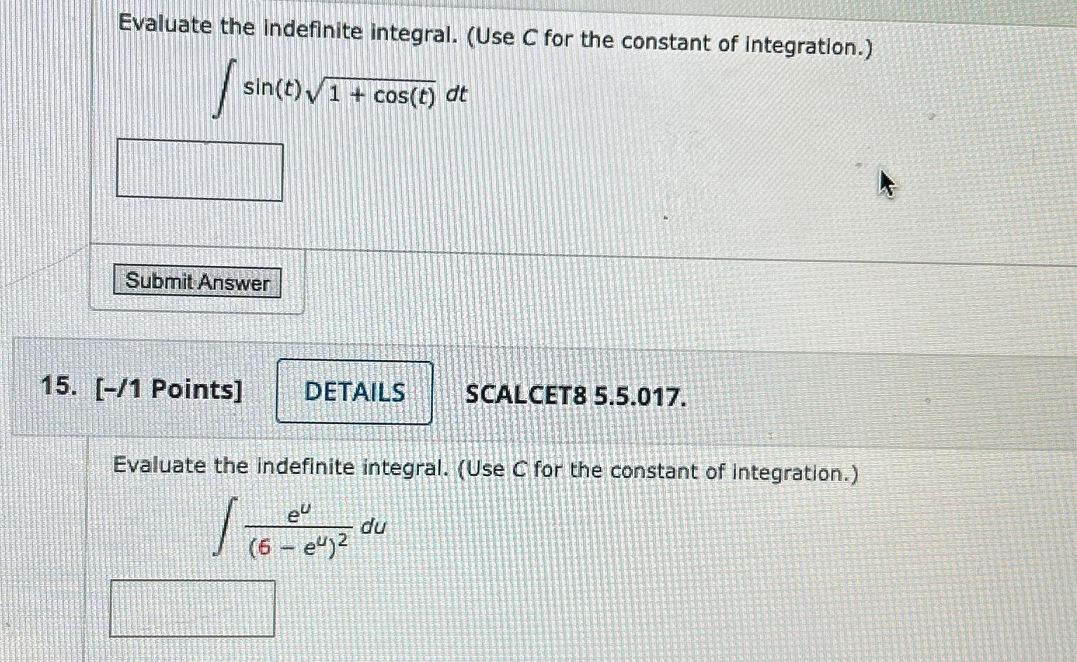 Evaluate the indefinite integral. (Use C ﻿for the | Chegg.com