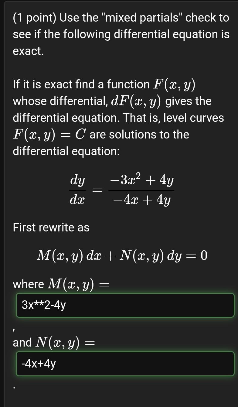 Solved (1 point) Use the "mixed partials" check to see if | Chegg.com