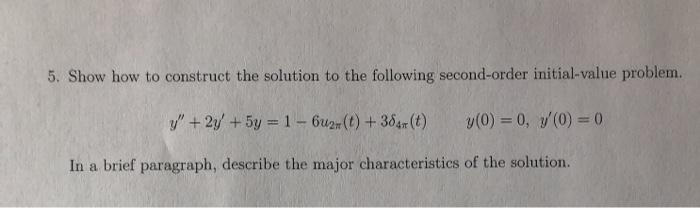 Solved 5. Show how to construct the solution to the | Chegg.com