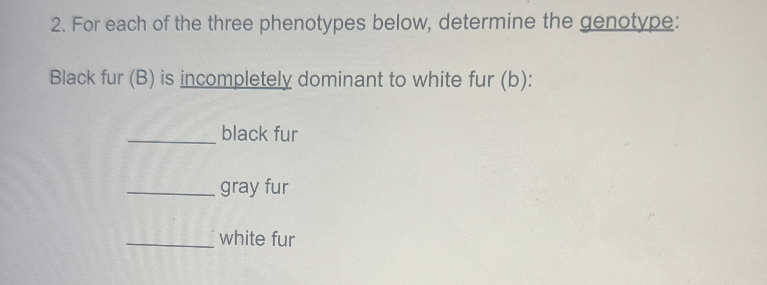 Solved For each of the three phenotypes below, determine the | Chegg.com