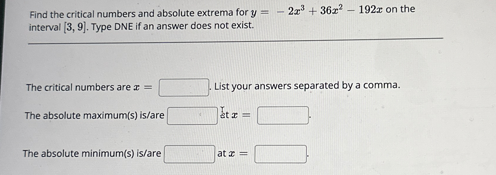 Solved Find the critical numbers and absolute extrema for | Chegg.com