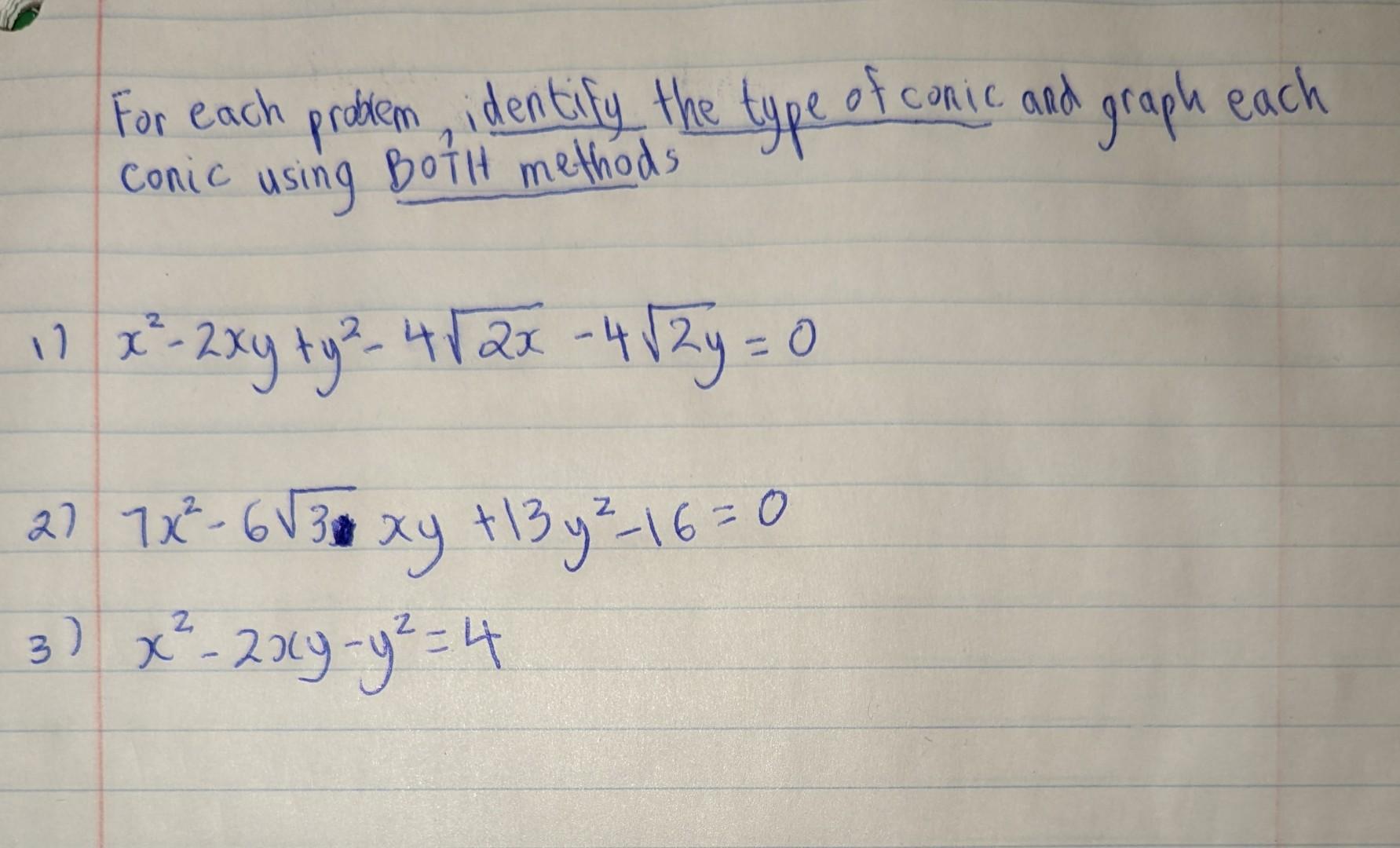 Solved Greetings, I need help identifying the type of conic | Chegg.com