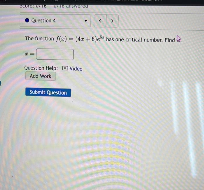 Solved The function f(x)=(4x+6)e5x has one critical number. | Chegg.com