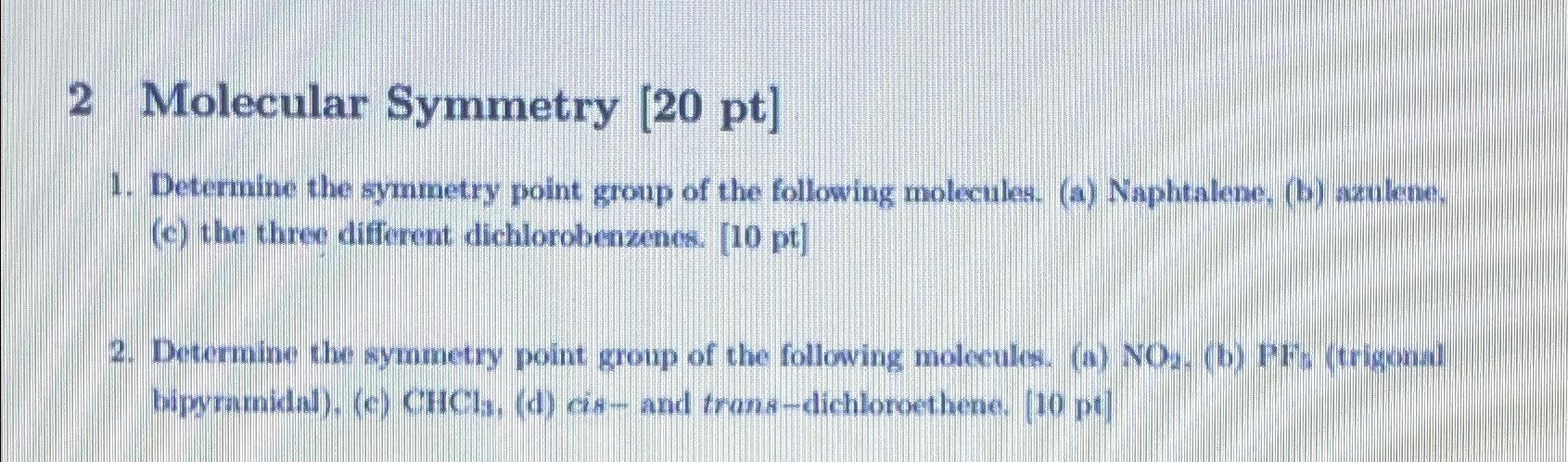 Solved 2 ﻿Molecular Symmetry Determine the symmetry point | Chegg.com