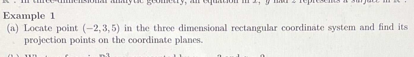 Solved Example 1(a) ﻿Locate point (-2,3,5) ﻿in the three | Chegg.com
