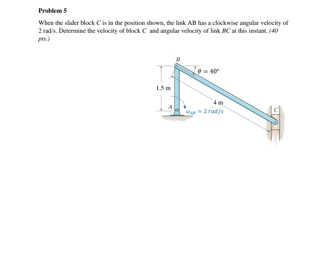 Solved Problem 5When the slider block C ﻿is in the position | Chegg.com