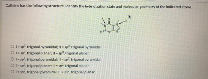 Solved Caffeine has the following structure. Identify the | Chegg.com