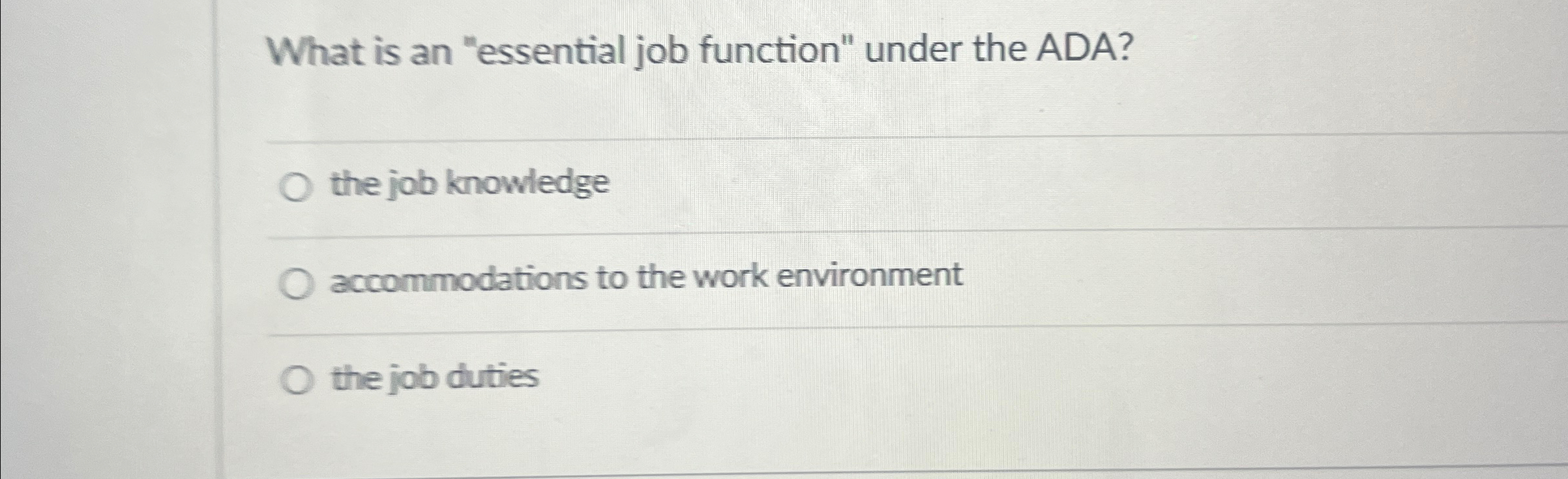 Solved What is an "essential job function" under the ADA?the | Chegg.com