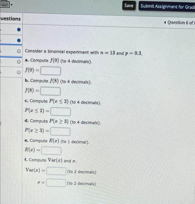 Solved Save Submit Assignment for Gradi uestions Question 6 | Chegg.com