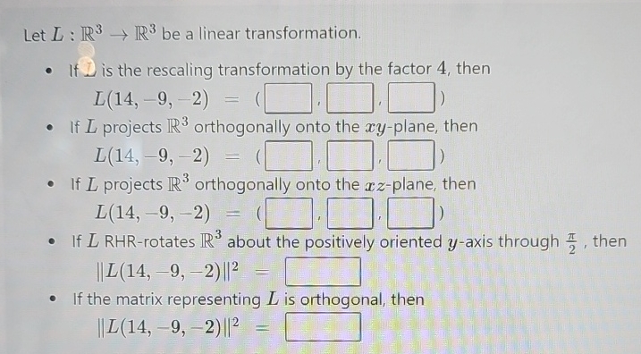 Solved Let L:R3→R3 ﻿be a linear transformation.If 2 ﻿is the | Chegg.com