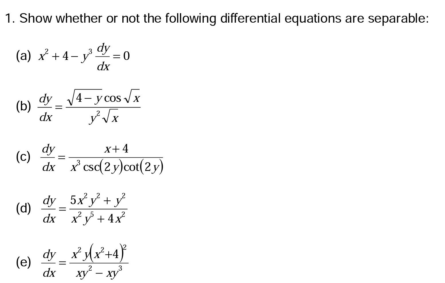 Solved 1. Show whether or not the following differential | Chegg.com