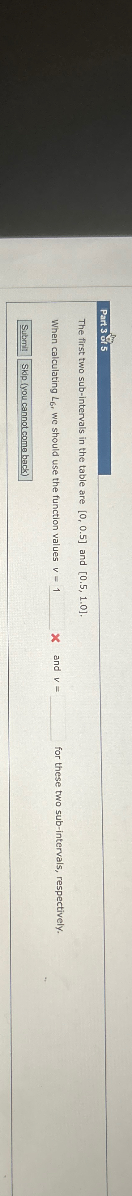 Solved Part 3 ﻿of 5The first two sub-intervals in the table | Chegg.com