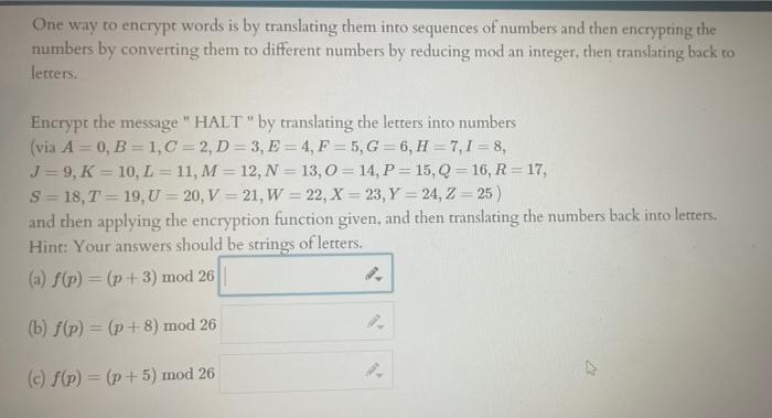 Solved One way to encrypt words is by translating them into | Chegg.com