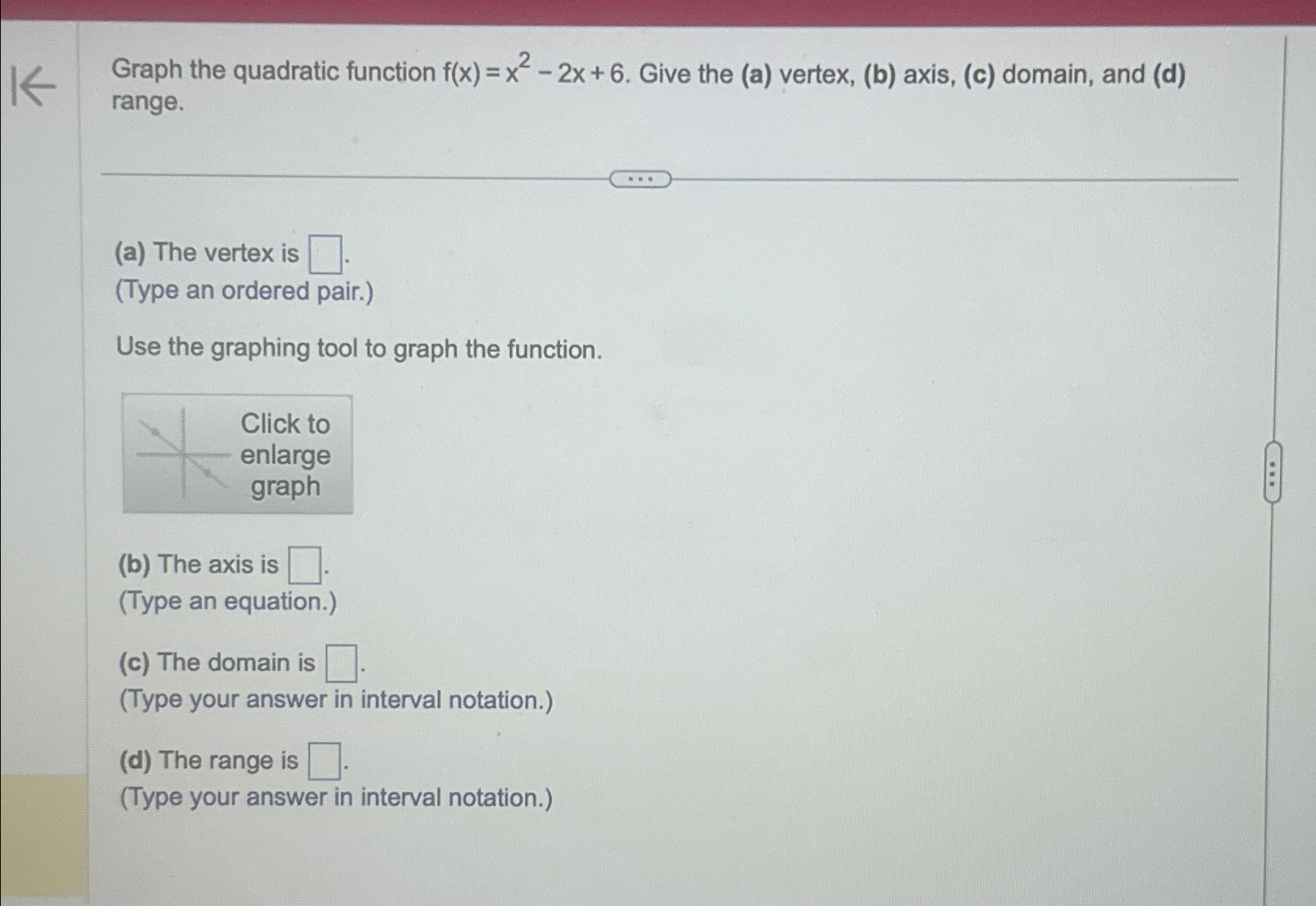 Solved Graph the quadratic function f(x)=x2-2x+6. ﻿Give the | Chegg.com