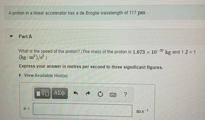 Solved A proton in a linear accelerator has a de Broglie | Chegg.com