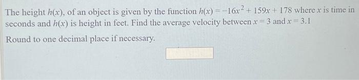 Solved The height h(x), of an object is given by the | Chegg.com
