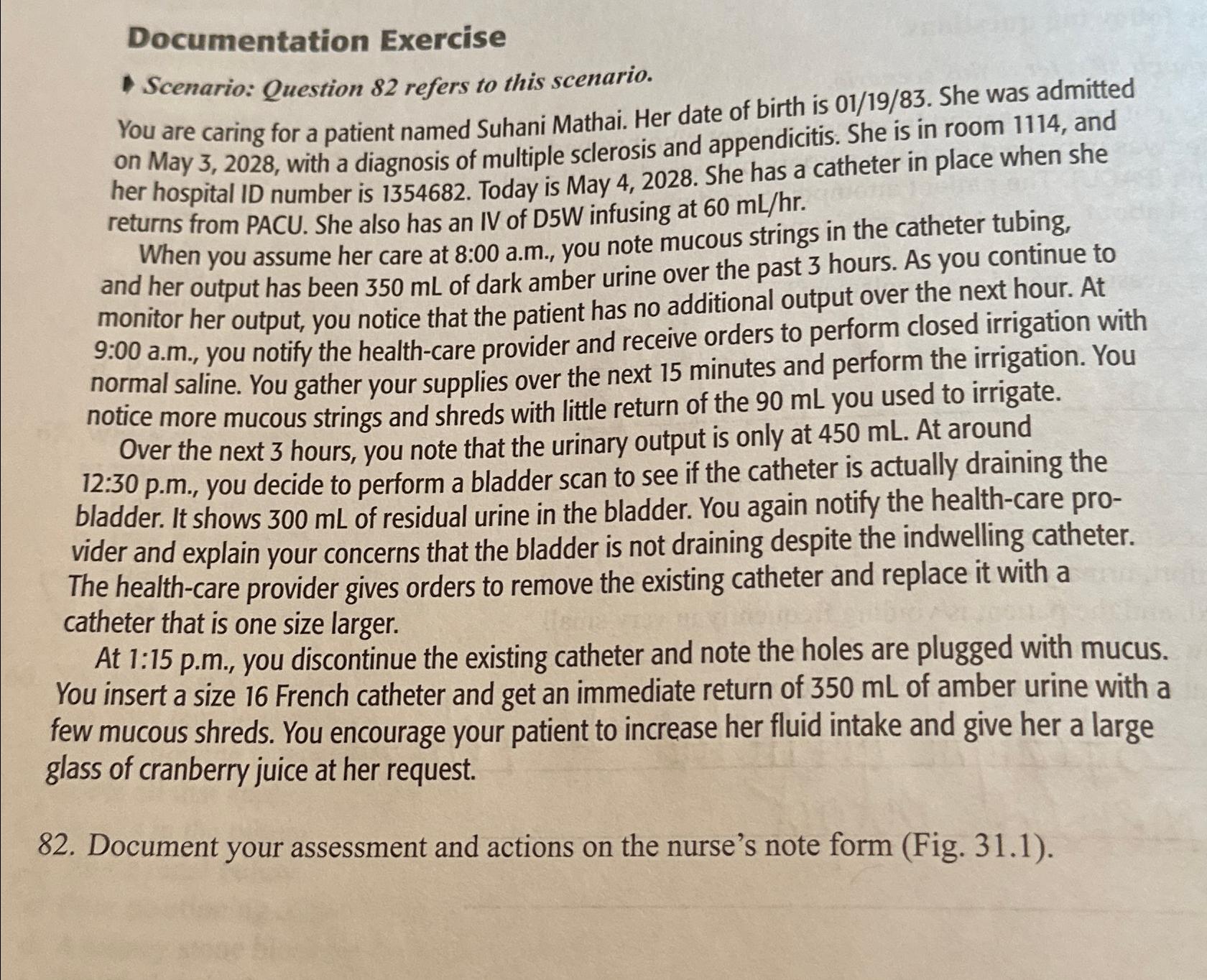 Solved Documentation ExerciseScenario: Question 82 ﻿refers | Chegg.com