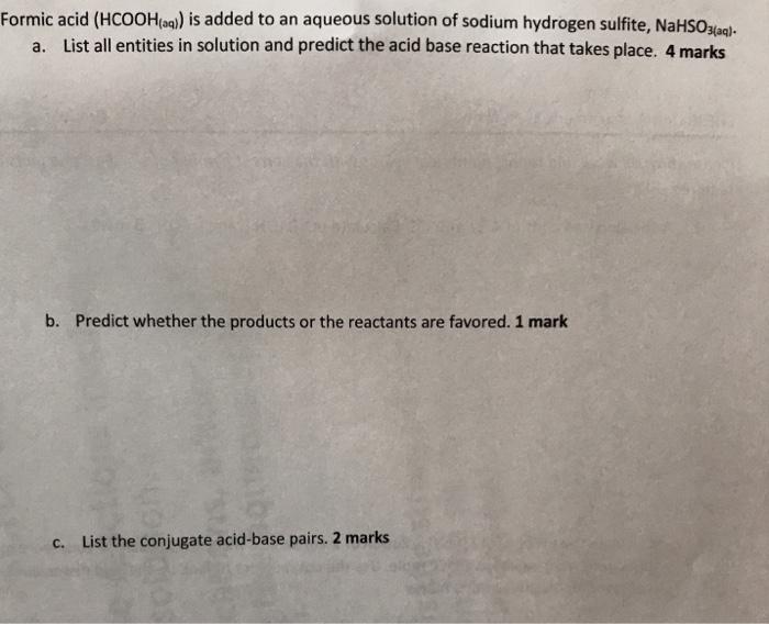 Solved Formic acid (HCOOH(aq)) is added to an aqueous | Chegg.com
