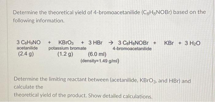 Solved Determine the theoretical yield of 4-bromoacetanilide | Chegg.com