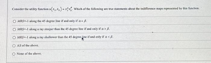 Solved Consider the utility function u(x1,x2)=x1∗x2′. Which | Chegg.com