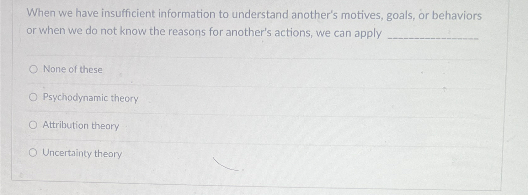 Solved When we have insufficient information to understand | Chegg.com