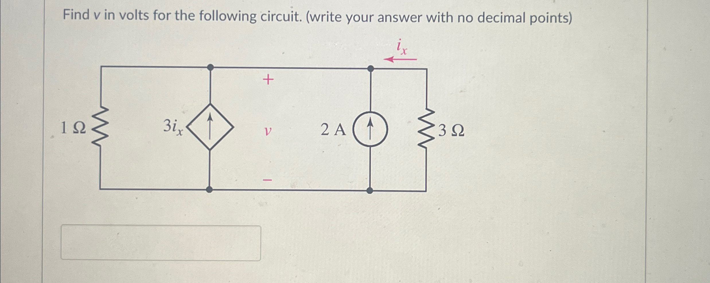 Solved Find v ﻿in volts for the following circuit. (write | Chegg.com