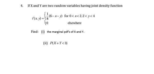 Solved 4. If X and Y are two random variables having joint | Chegg.com