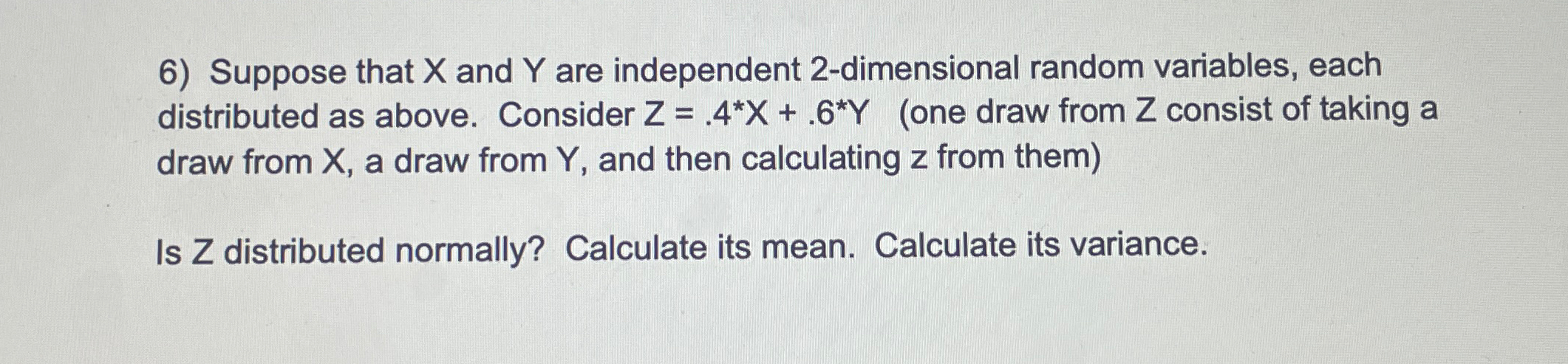 Solved Suppose that x ﻿and Y ﻿are independent 2-dimensional | Chegg.com
