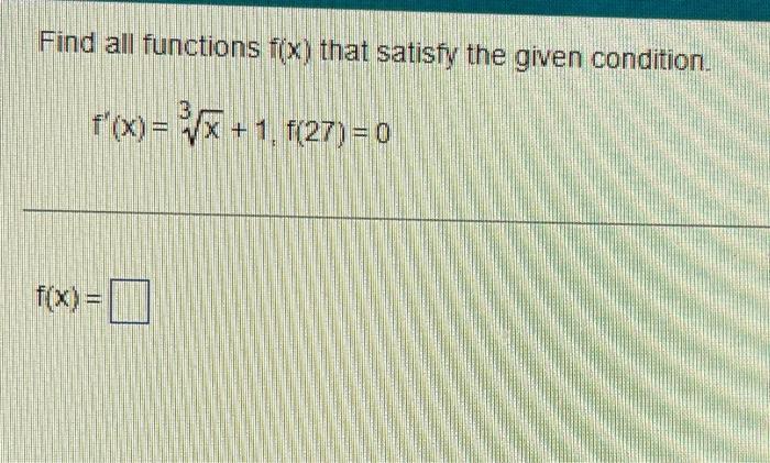 Solved Find all functions f(x) that satisfy the given | Chegg.com