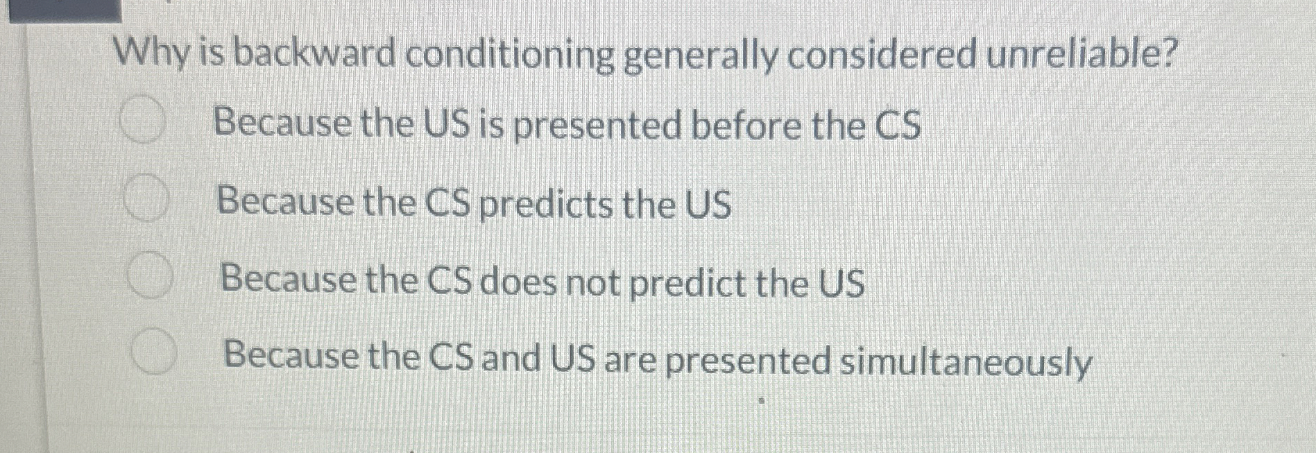 Solved Why is backward conditioning generally considered | Chegg.com