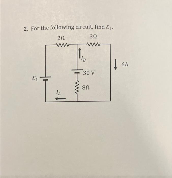 Solved 2. For the following circuit, find E1. | Chegg.com