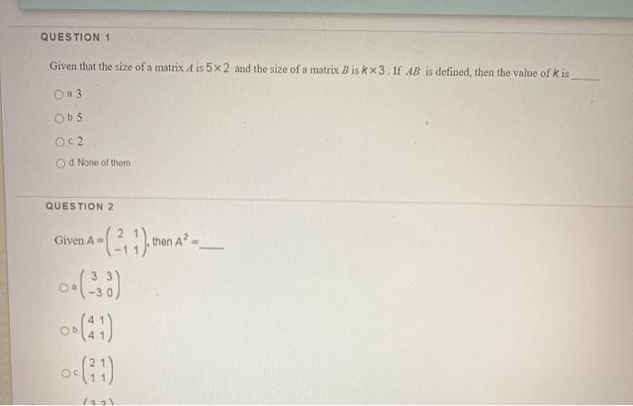 Solved QUESTION 1 Given that the size of a matrix A is 5x2 | Chegg.com