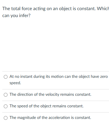 Solved The total force acting on an object is constant. | Chegg.com