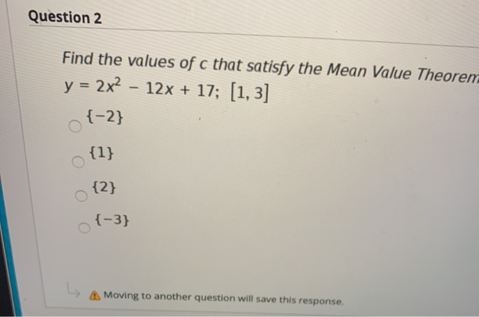 Solved Question 2 Find the values of c that satisfy the Mean | Chegg.com