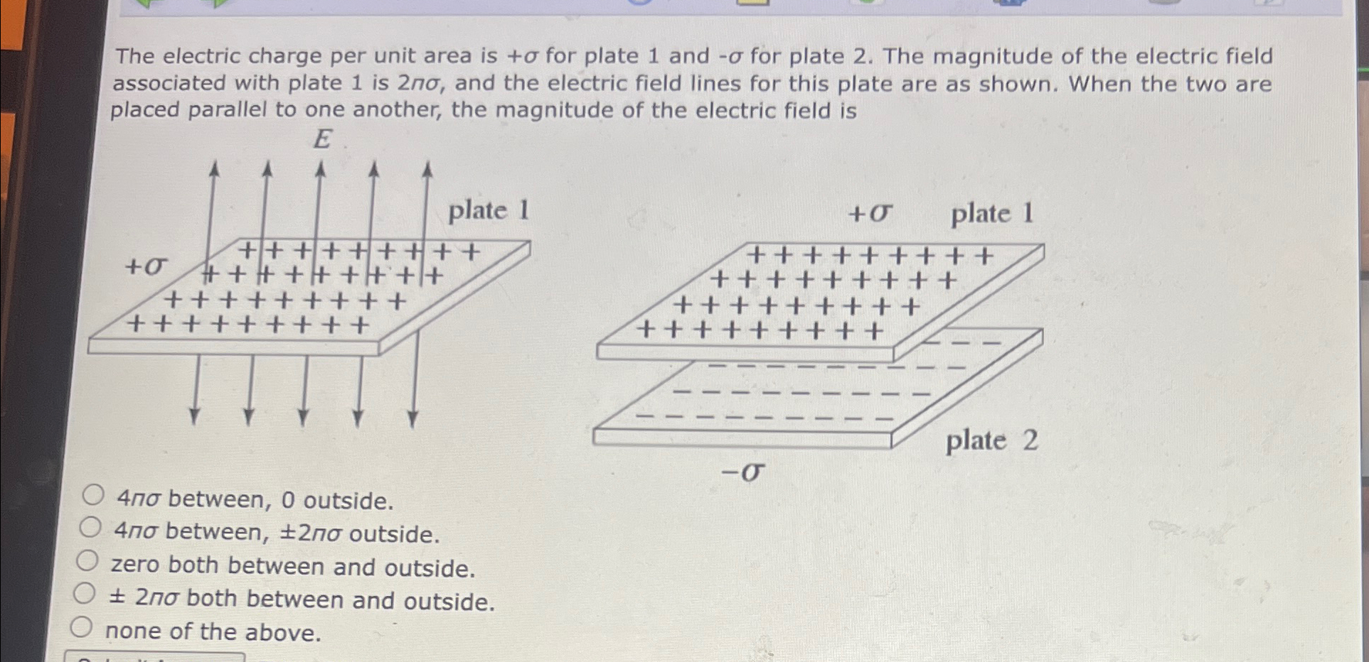 Solved The electric charge per unit area is +σ ﻿for plate 1 | Chegg.com