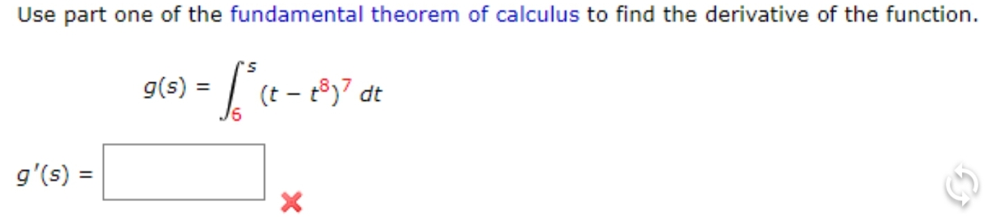 Solved Use part one of the fundamental theorem of calculus | Chegg.com